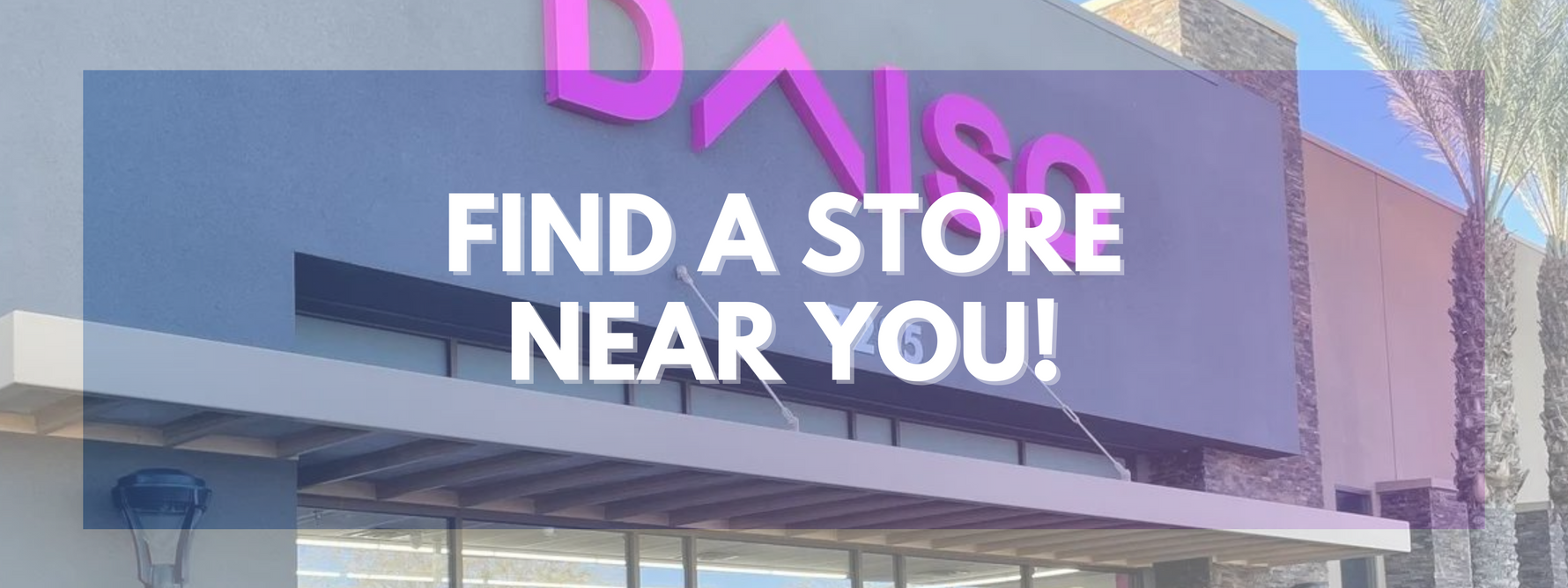 Daiso Store Locator – DAISO